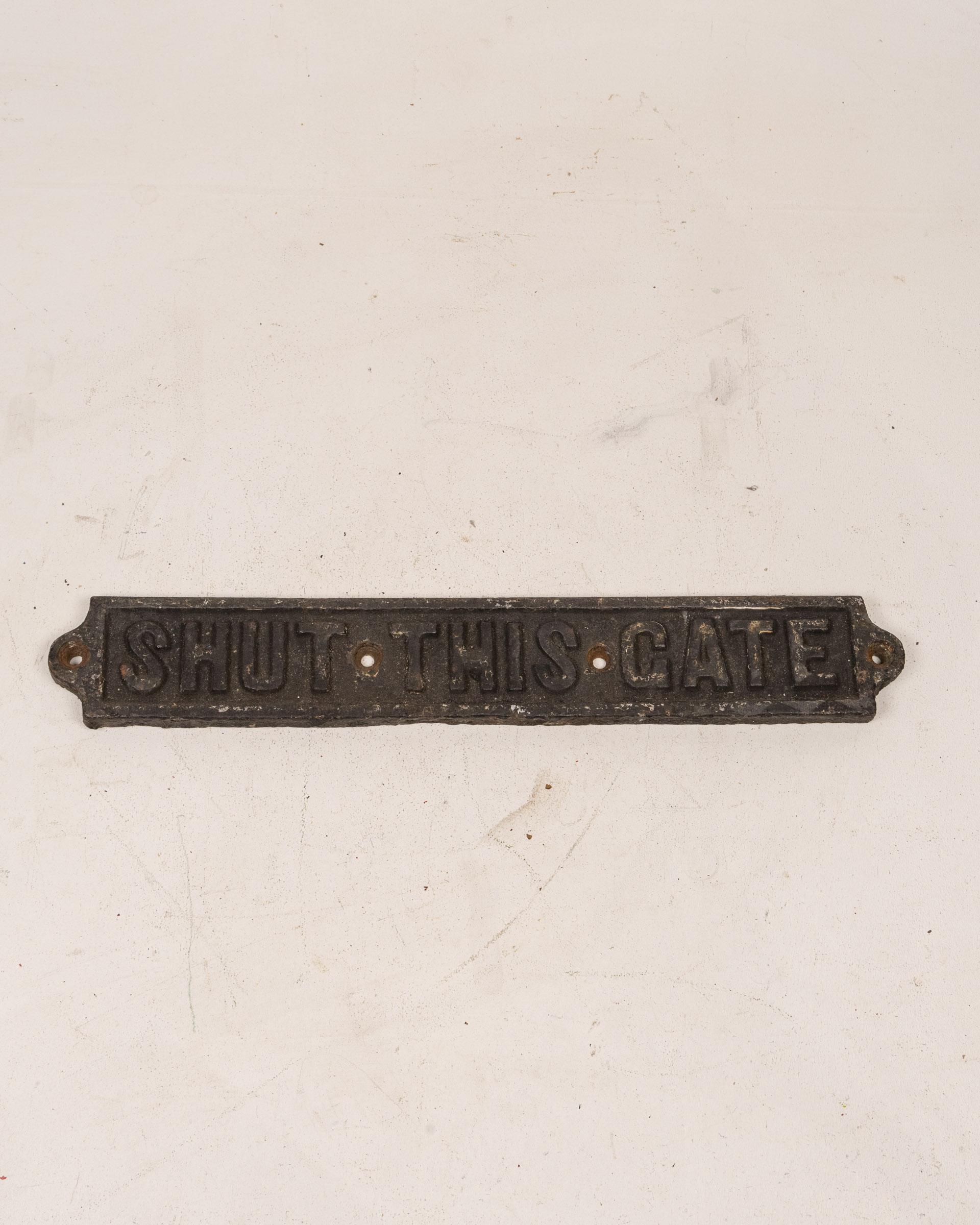 Vintage Railway Cast Iron "Shut This Gate" Sign - On The Square Emporium